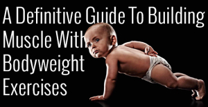A Definitive Guide to Building Muscle with Bodyweight Exercises - JMax ...