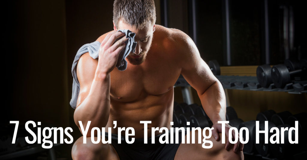 7 Signs You're Training Too Hard - JMax Fitness