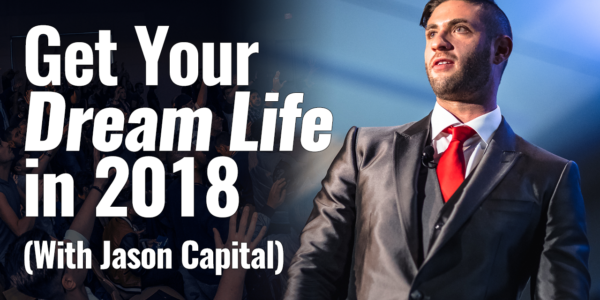 JMax Fitness Podcast: Get Your Dream Life in 2018 (With Jason Capital ...